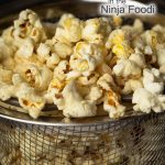 Ninja Foodi Popcorn ~ The Salted Pepper