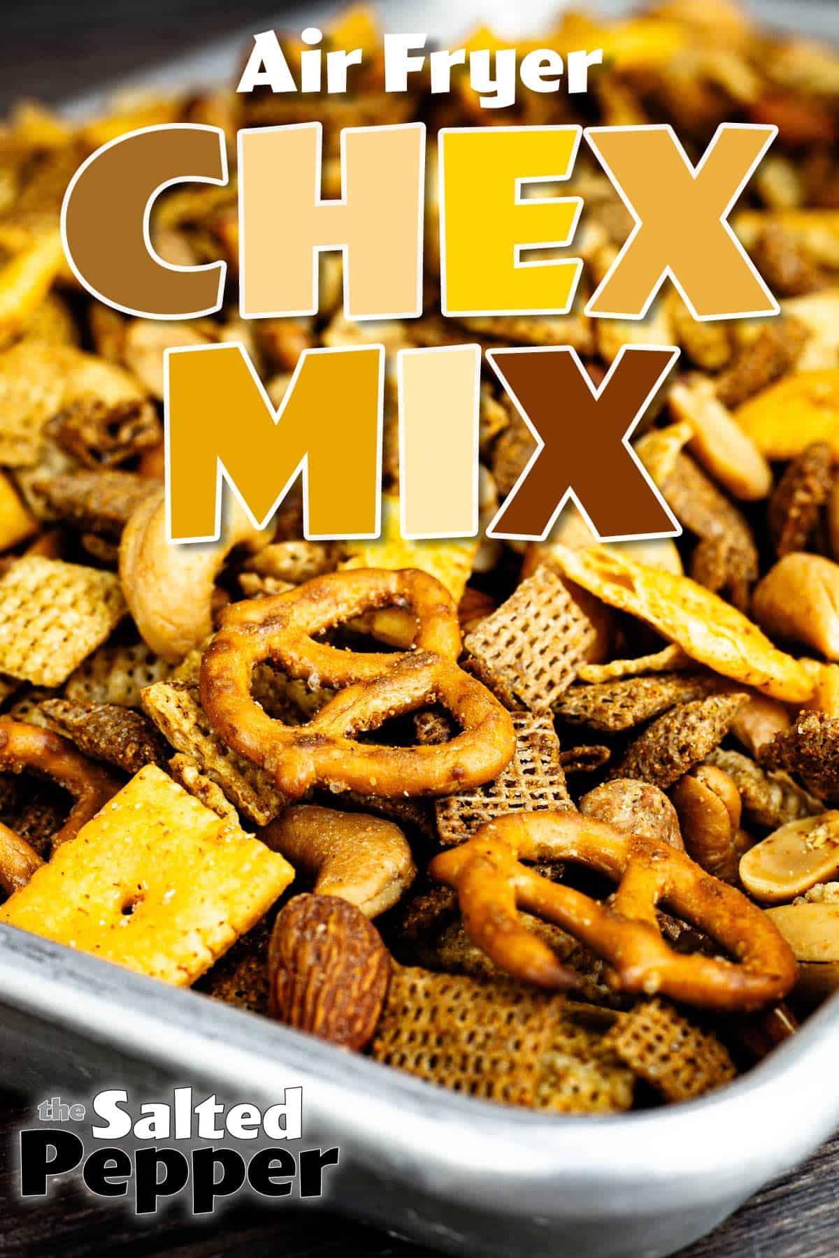 Air Fryer Chex Mix - The Salted Pepper