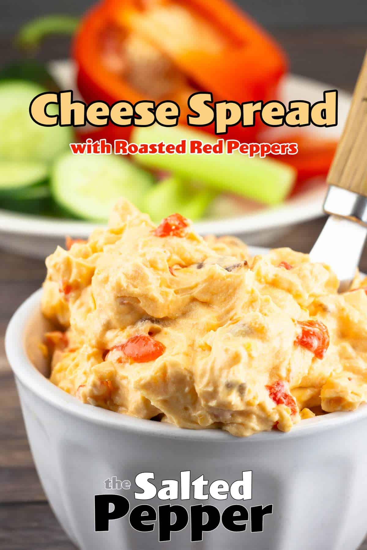Cheese Spread with Roasted Red Peppers - The Salted Pepper