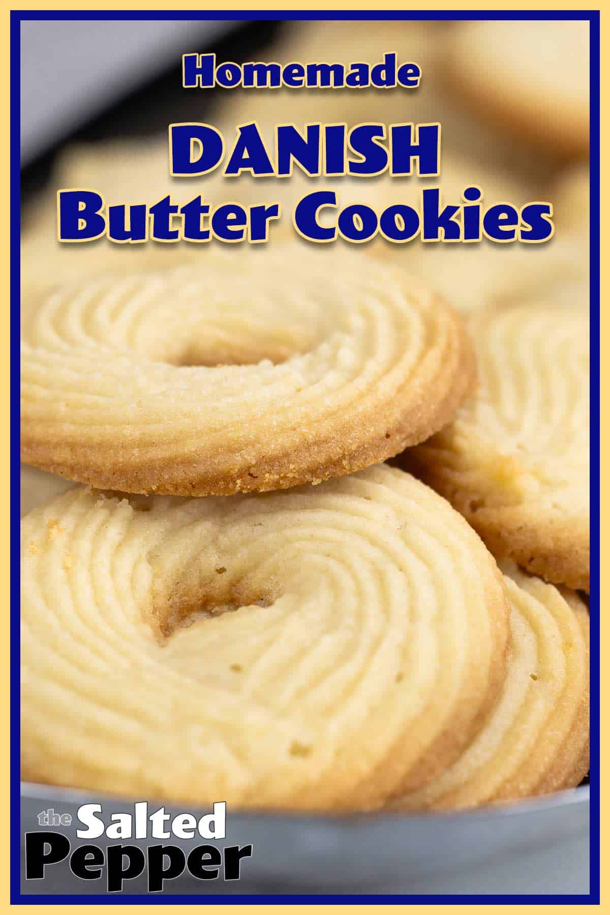Danish Butter Cookies - The Salted Pepper