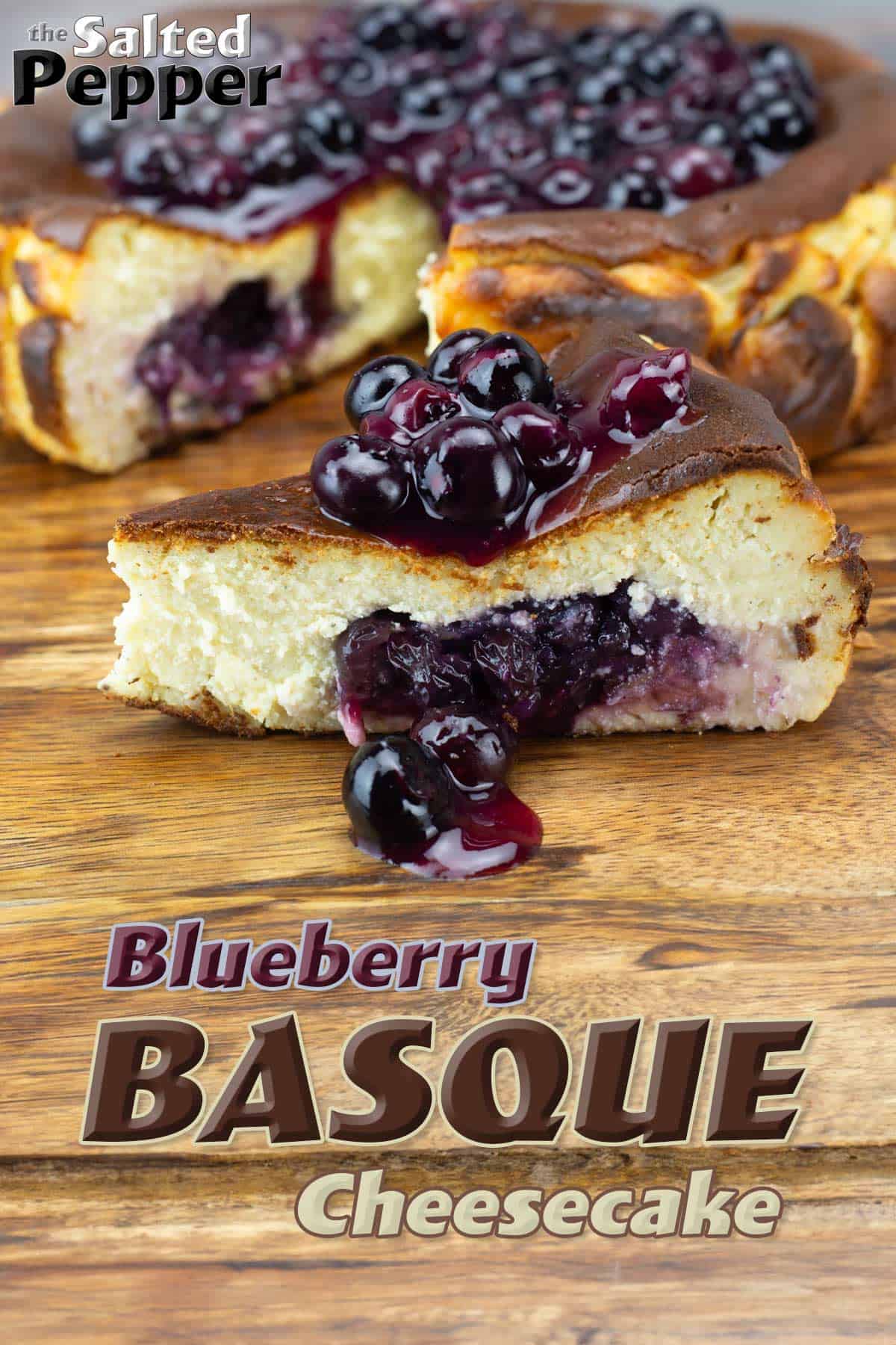 Blueberry Basque Cheesecake - The Salted Pepper