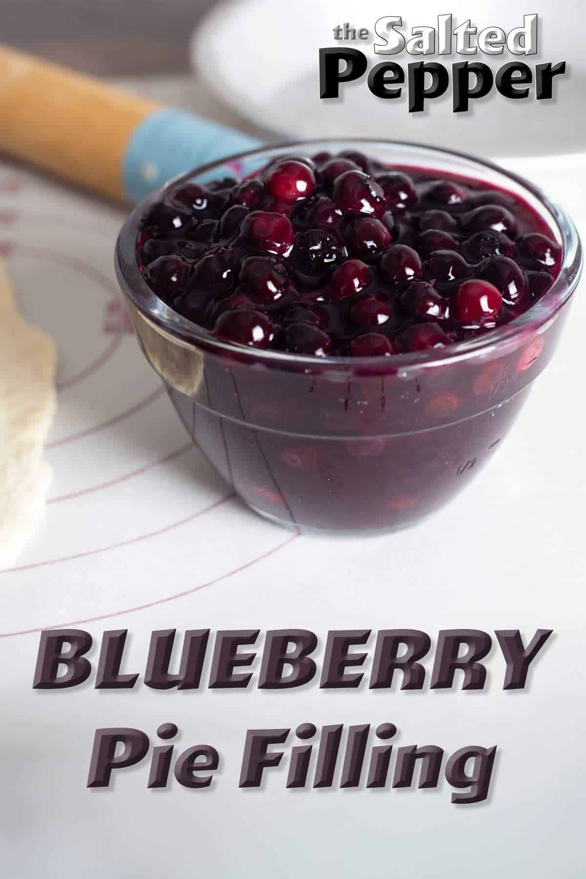 How to Make Blueberry Pie Filling - The Salted Pepper