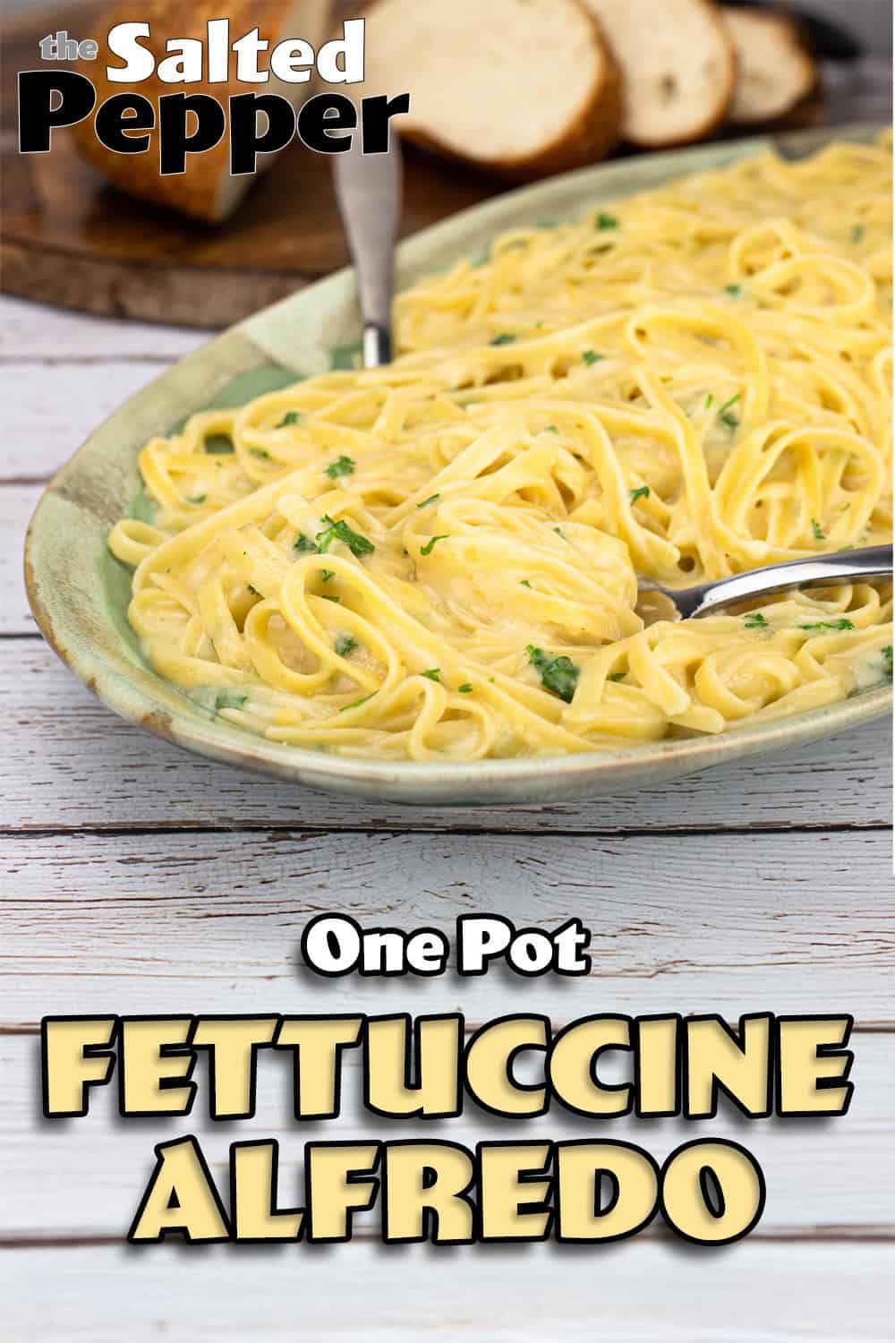 One-Pot Fettuccine Alfredo ~ Easy 4 Ingredient Dinner - The Salted Pepper